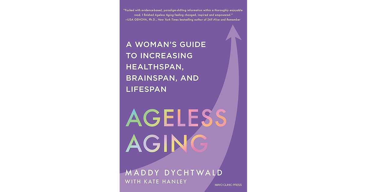 Book giveaway for Ageless Aging: A Woman’s Guide to Increasing ...