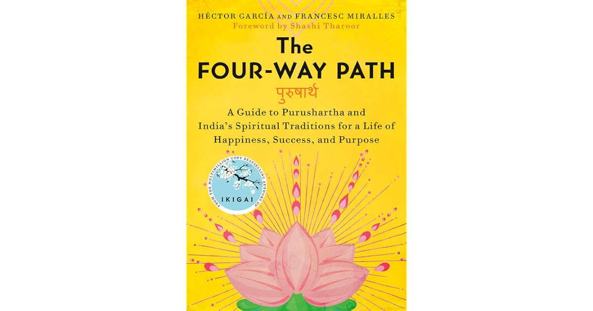 Book giveaway for The Four-Way Path: A Guide to Purushartha and India's ...