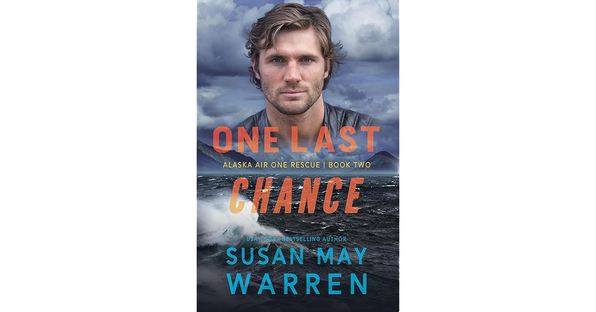 Book giveaway for One Last Chance (Alaska Air One Rescue, #2) by Susan ...