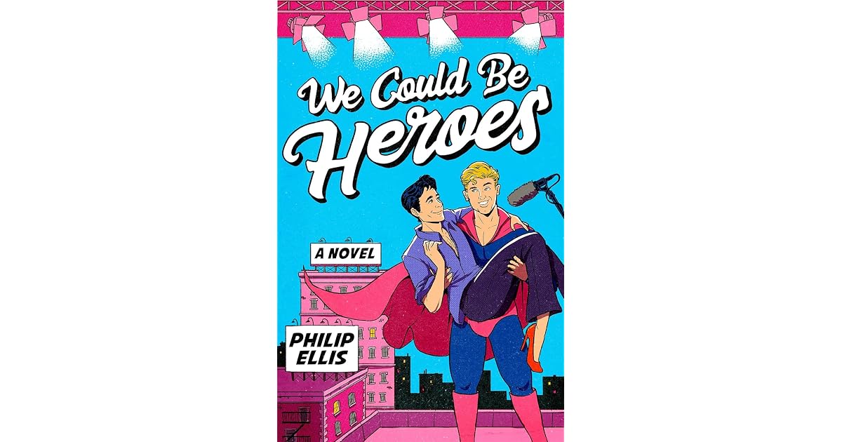 Book giveaway for We Could Be Heroes by Philip Ellis Mar 05-Mar 19, 2024