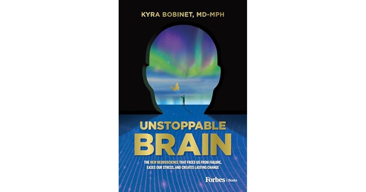 Book giveaway for Unstoppable Brain: The New Neuroscience that Frees Us ...