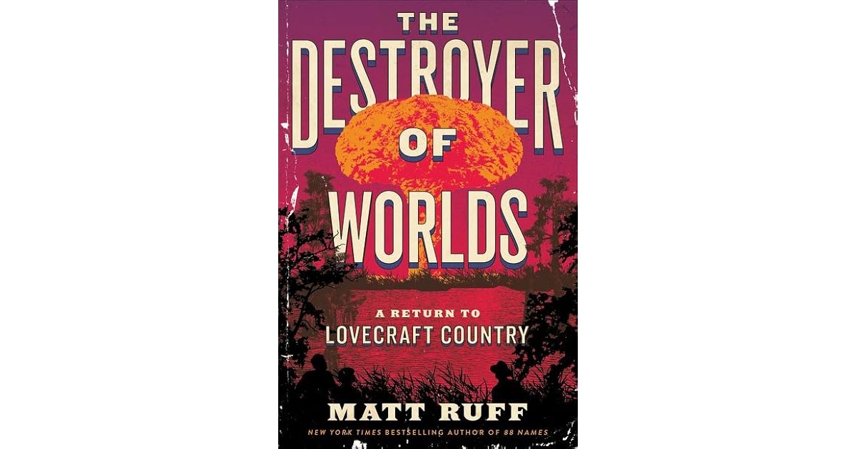 Book giveaway for The Destroyer of Worlds: A Return to Lovecraft ...