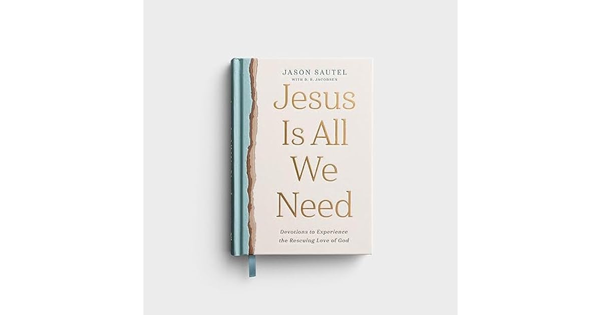 Book giveaway for Jesus is All We Need: Devotions to Experience the ...