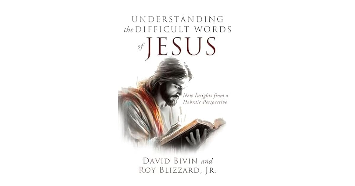 Book giveaway for Understanding the Difficult Words of Jesus: New ...