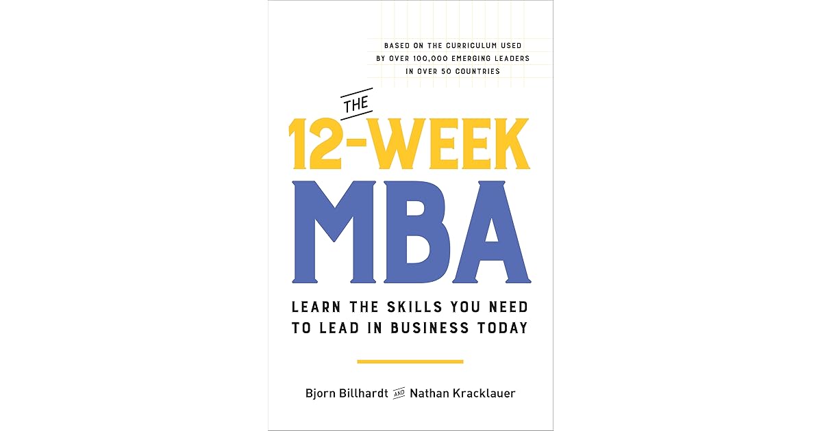 Book giveaway for The 12-Week MBA: Learn the Skills You Need to Lead in ...