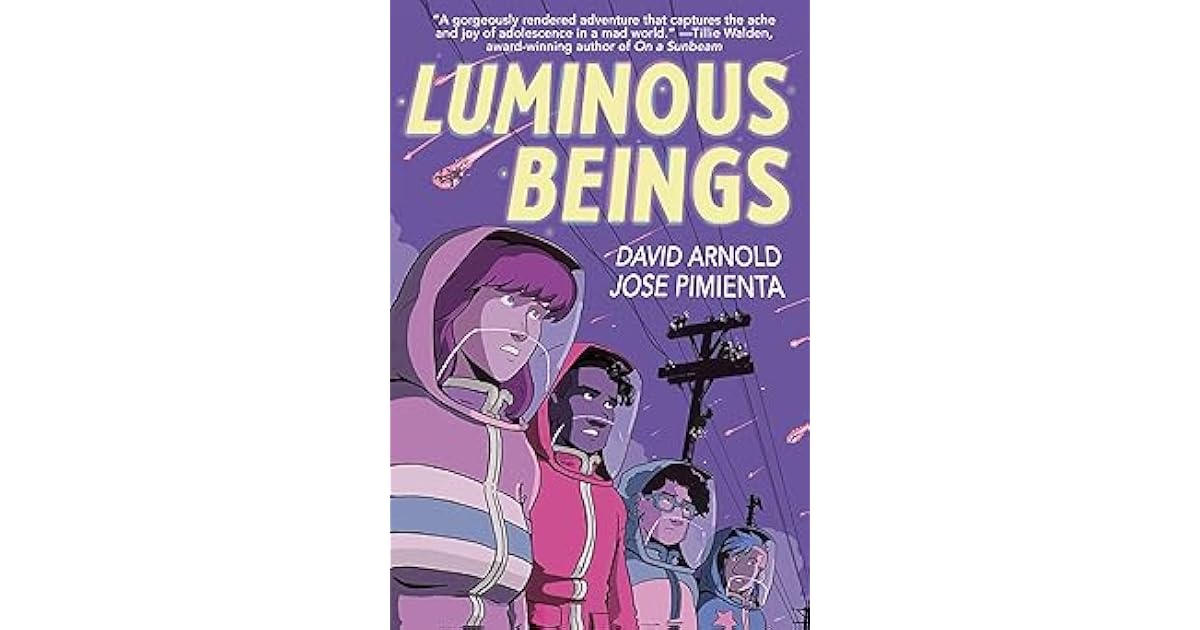 Book giveaway for Luminous Beings: A Graphic Novel by David Arnold Jul ...