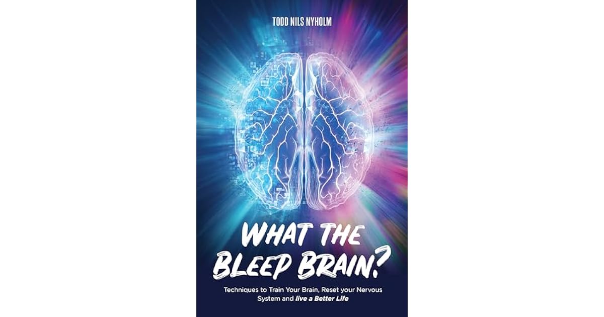 Book giveaway for What the Bleep, Brain?: Techniques to Train Your ...