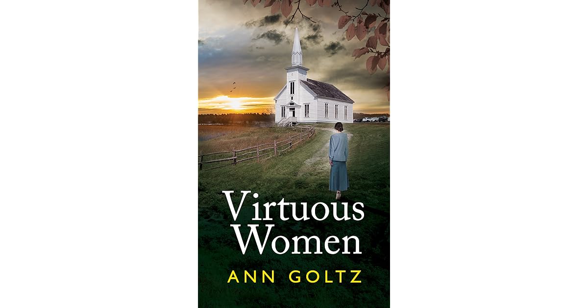 Book giveaway for Virtuous Women by Ann Goltz Feb 27-Mar 25, 2024