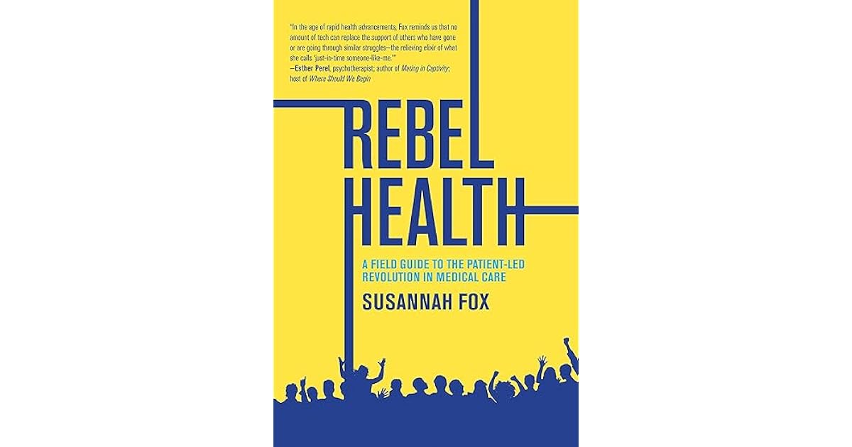 Book giveaway for Rebel Health: A Field Guide to the Patient-Led ...