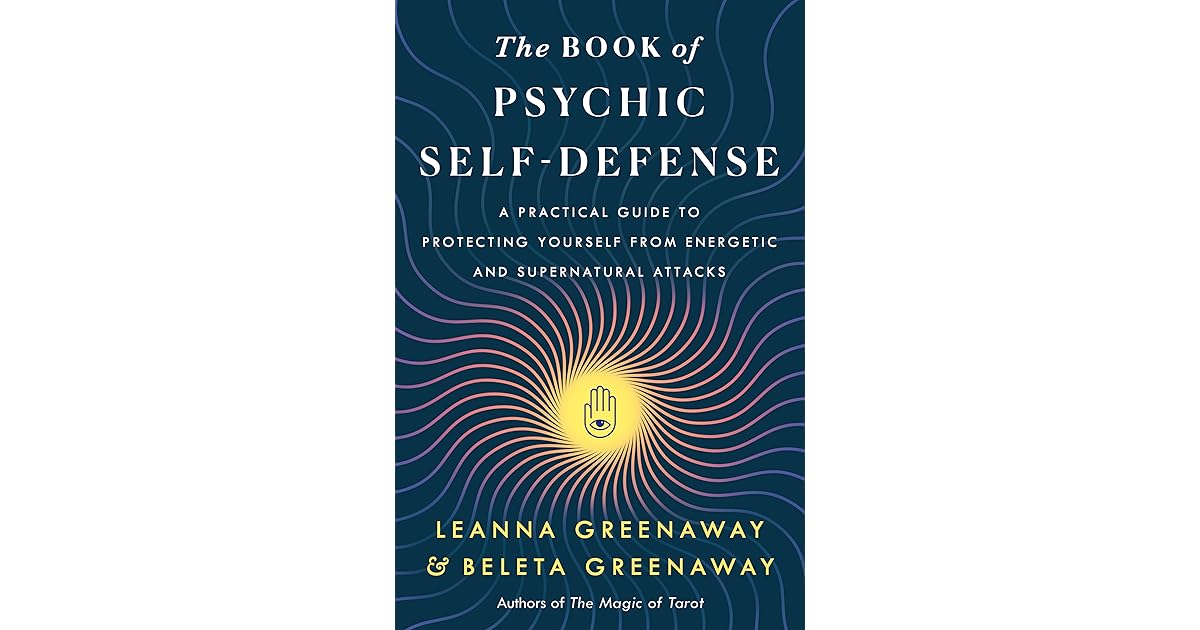 Book giveaway for The Book of Psychic Self-Defense: A Practical Guide ...
