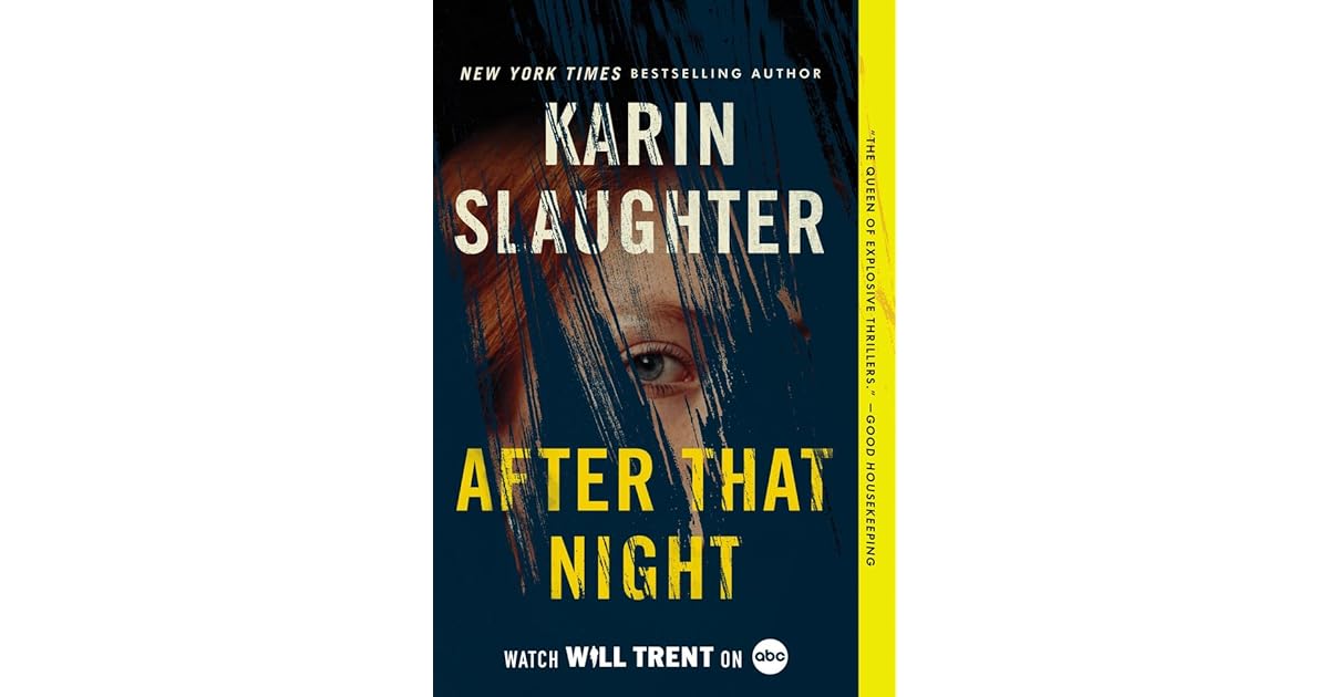 Book giveaway for After That Night (Will Trent, #11) by Karin Slaughter ...