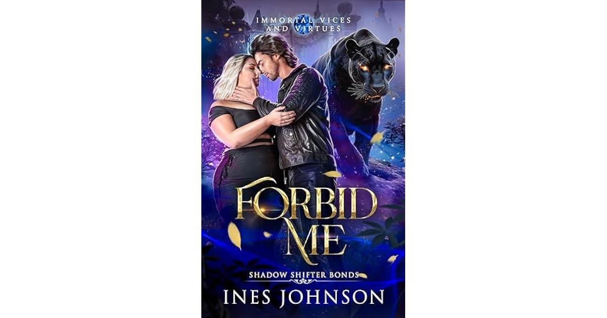 Book giveaway for Forbid Me (Immortal Vices and Virtues: Shadow Shifter ...