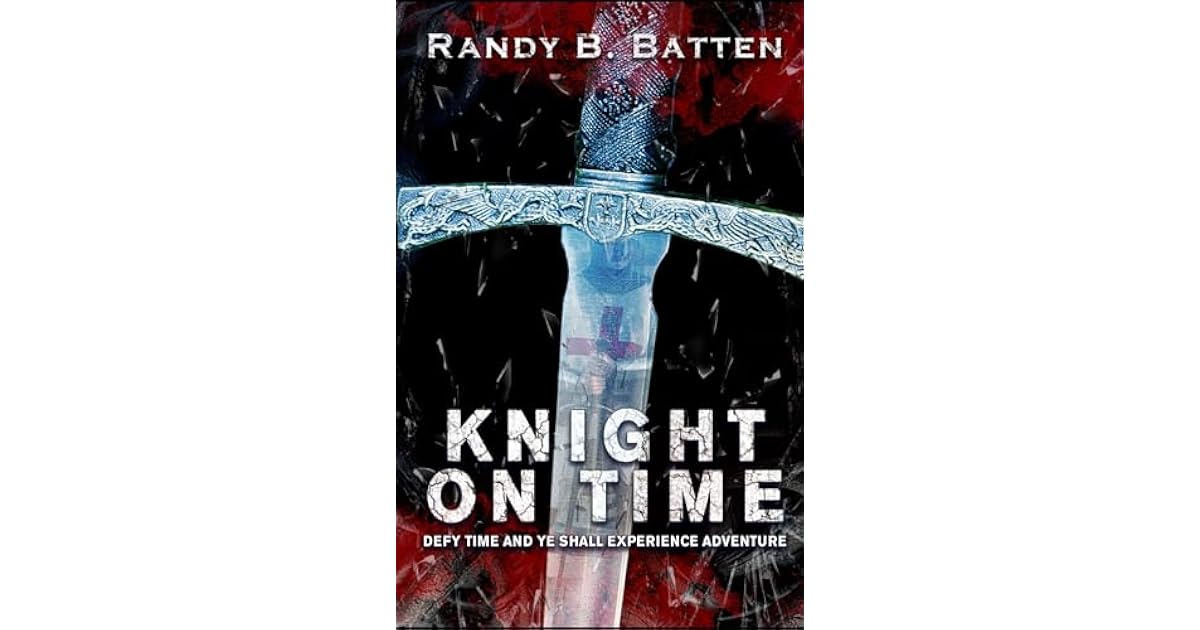 Book giveaway for Knight on Time by Randy B. Batten Oct 04-Oct 16, 2025