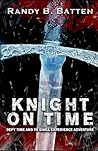 Book giveaway for Knight on Time by Randy B. Batten Oct 04-Oct 16, 2025