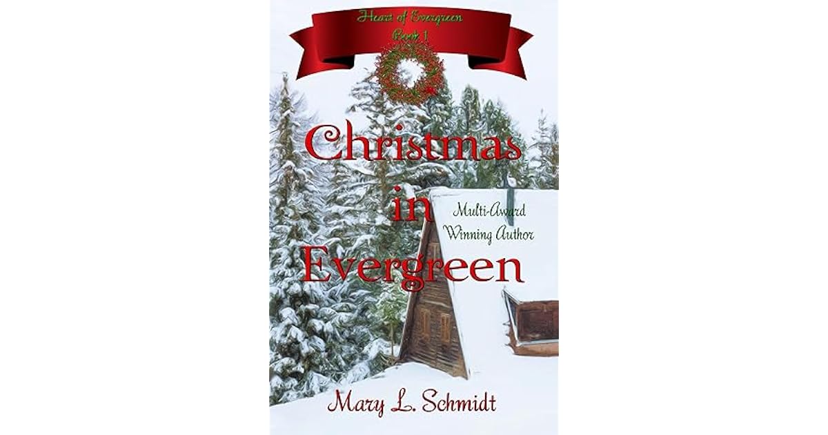 Book giveaway for Christmas in Evergreen: Heart of Evergreen by Mary L ...