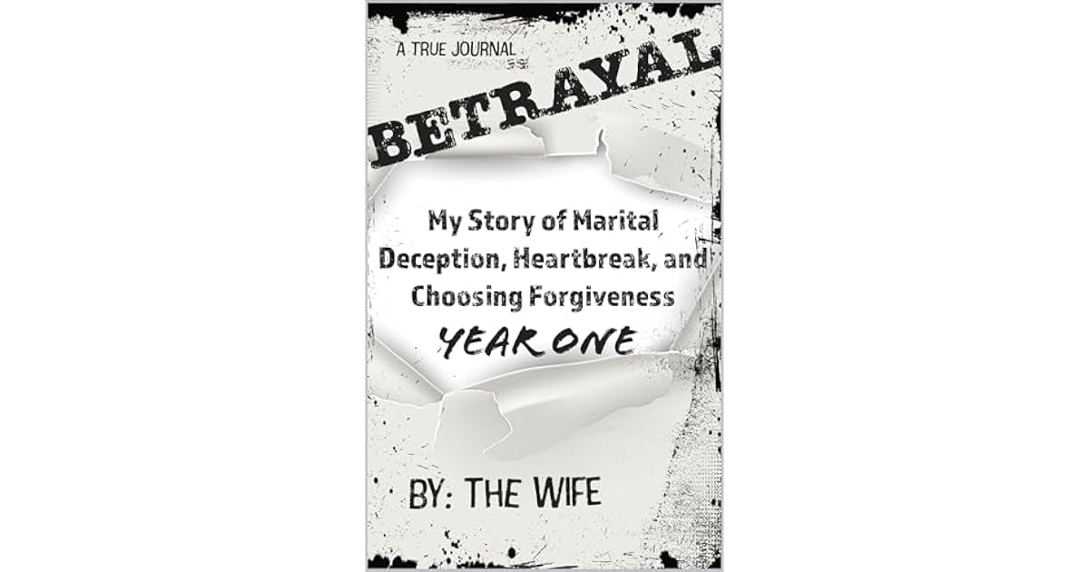 Book giveaway for Betrayal: My Story of Marital Deception, Heartbreak ...