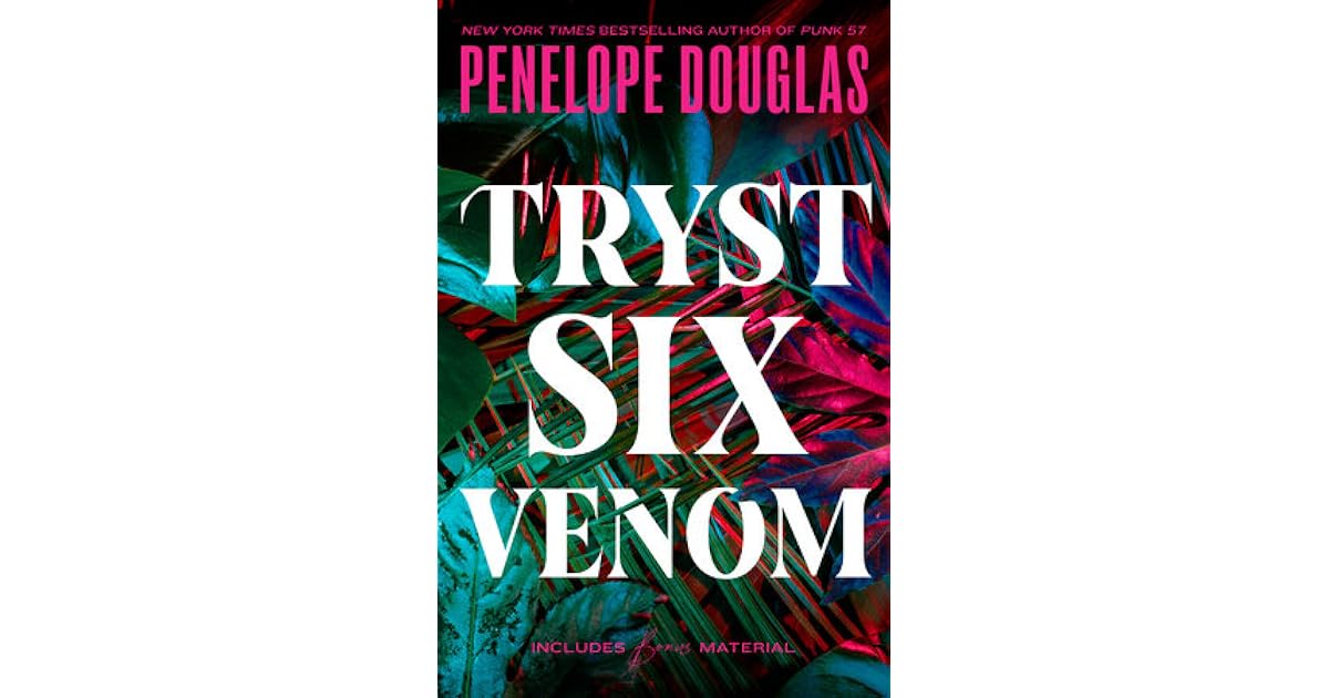 Book giveaway for Tryst Six Venom by Penelope Douglas Mar 01-Mar 15, 2024