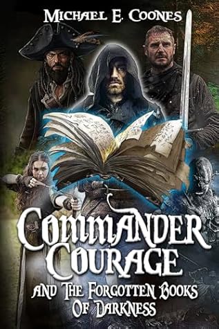 Quote by Michael E. Coones: “See, even the great Commander Courage can ...