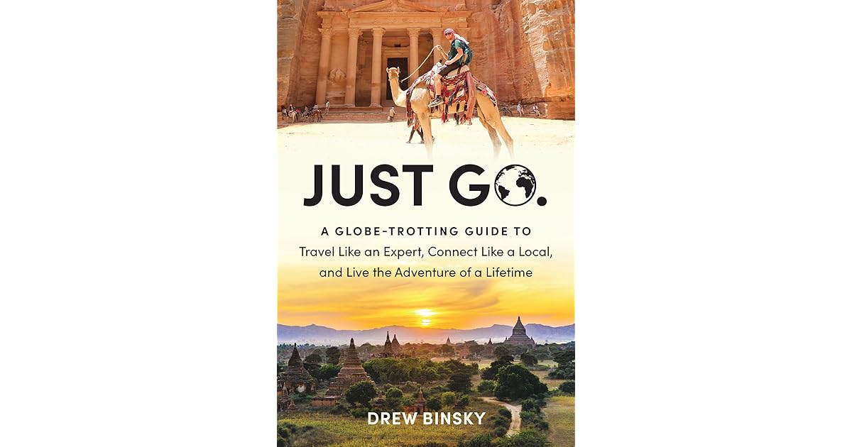 Book giveaway for Just Go: A Globe-Trotting Guide to Travel Like an ...
