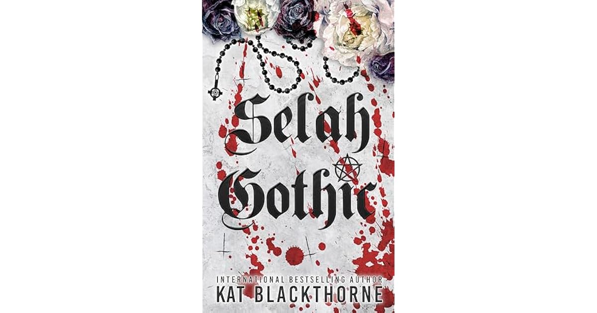 Ms. Dess’s Kindle Notes & Highlights for Selah Gothic