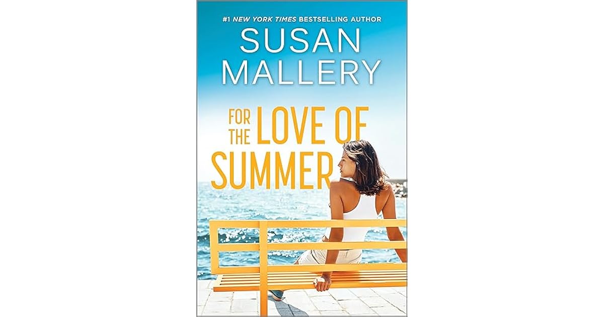 Book giveaway for For the Love of Summer by Susan Mallery May 12-May 20 ...