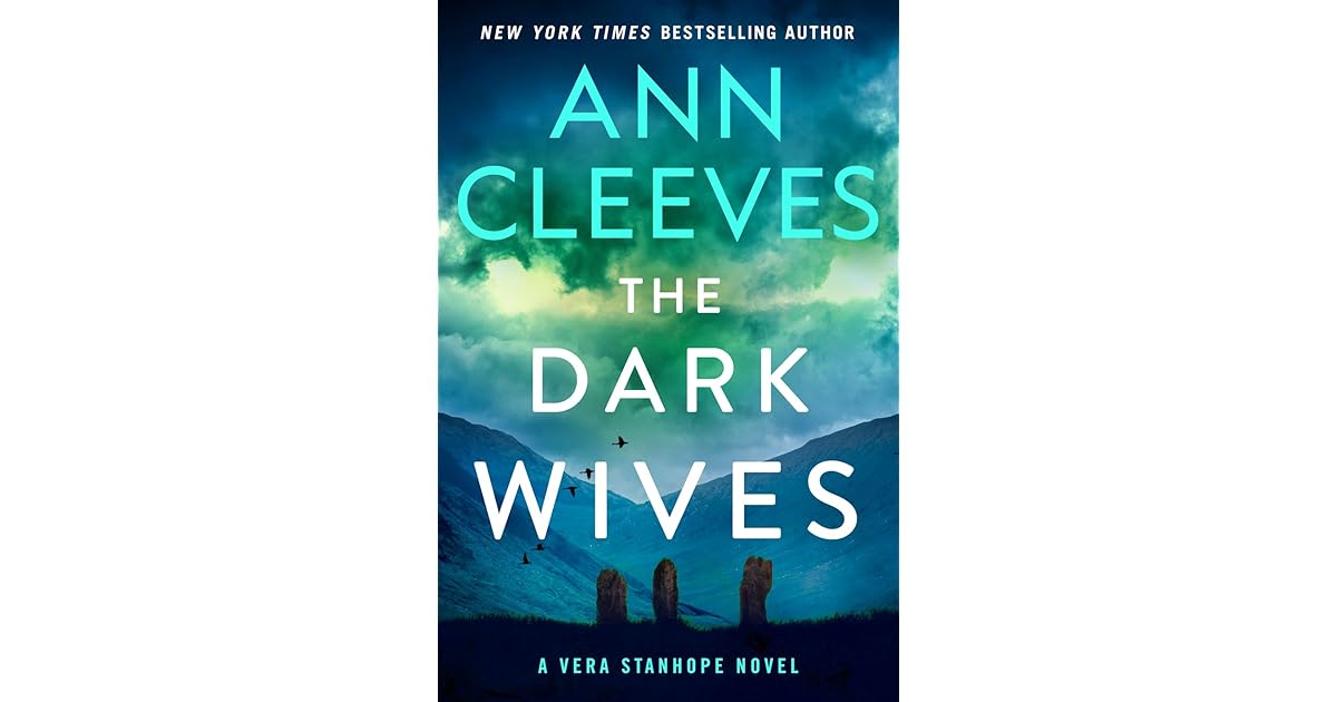 Book giveaway for The Dark Wives (Vera Stanhope, #11) by Ann Cleeves Jul 13-Jul 31, 2024