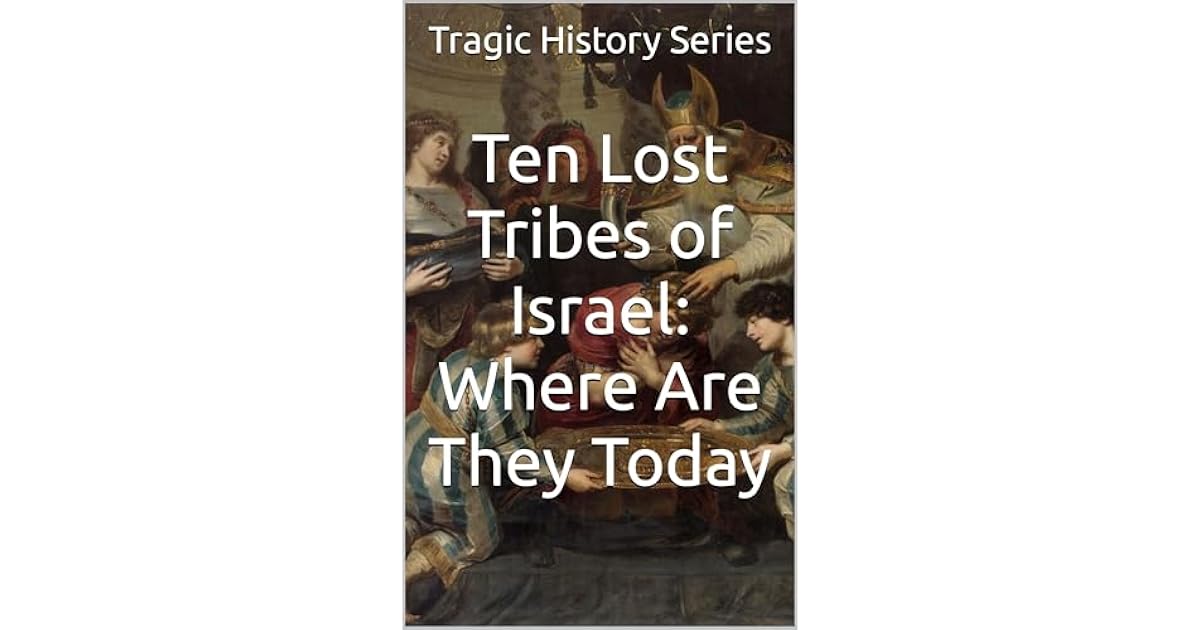 Book giveaway for Ten Lost Tribes of Israel: Where Are They Today by ...