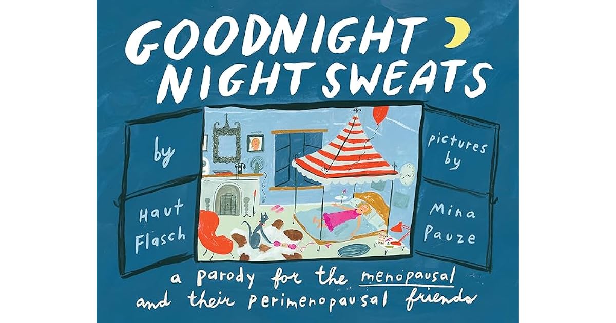 Book giveaway for Goodnight Night Sweats: A Parody for the Menopausal ...