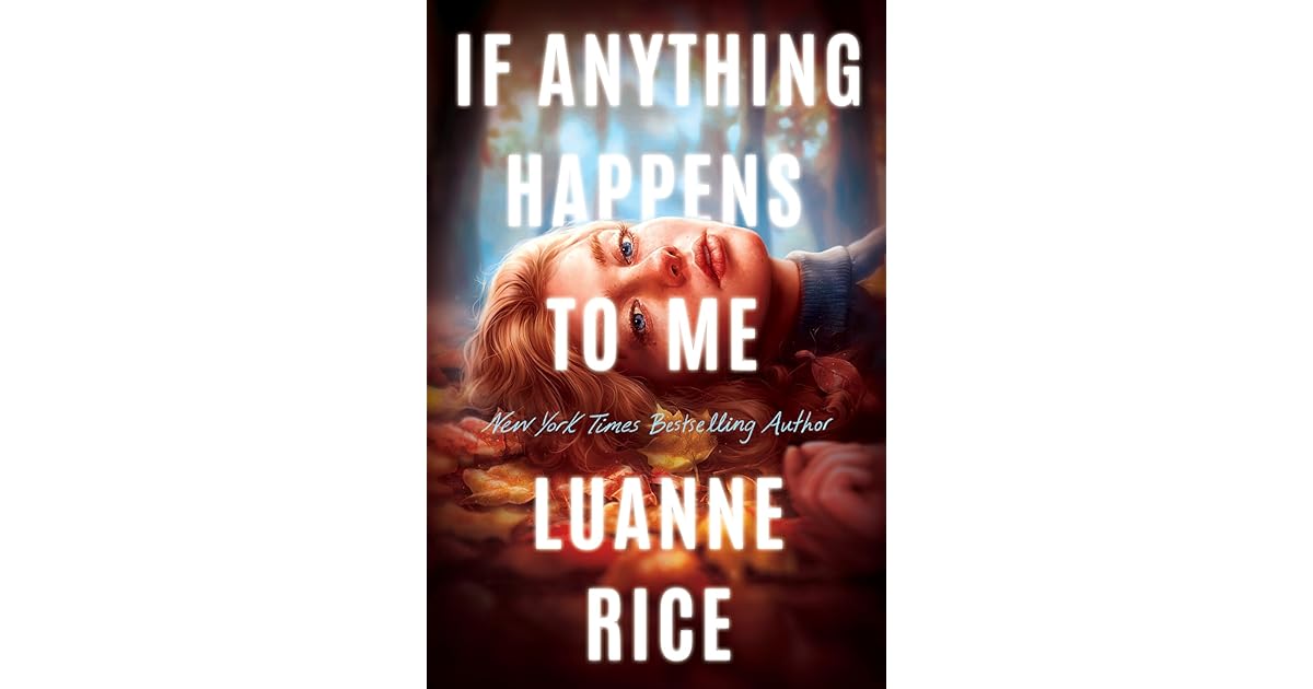 Book giveaway for If Anything Happens To Me by Luanne Rice Jul 01-Jul ...