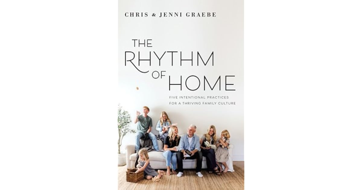 Book giveaway for The Rhythm of Home: Five Intentional Practices for a ...