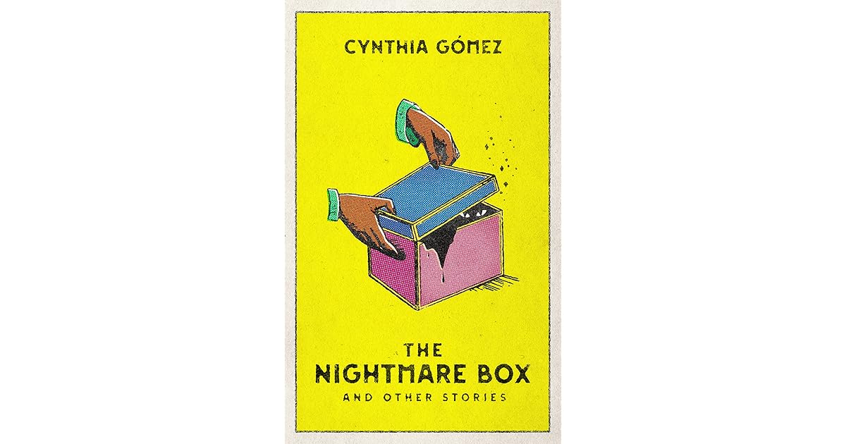 Book giveaway for The Nightmare Box and Other Stories by Cynthia Gómez ...
