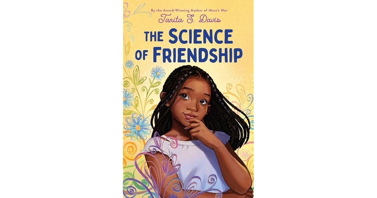 Book giveaway for The Science of Friendship by Tanita S. Davis Jul 20 ...