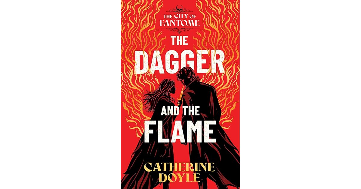 Book giveaway for The Dagger and the Flame (The City of Fantome, #1) by Catherine Doyle Jul 02 ...
