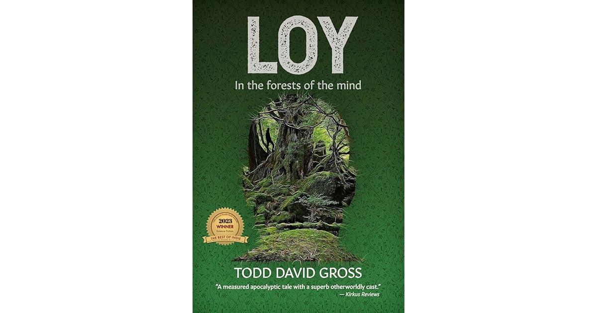 Book giveaway for Loy: In the Forests of the Mind by Todd David Gross ...