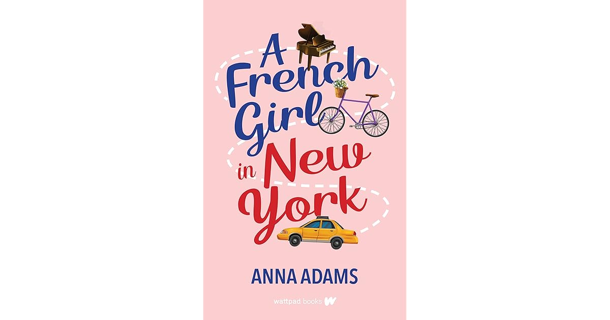 Book giveaway for A French Girl in New York by Anna Adams Jun 01-Jun 30 ...