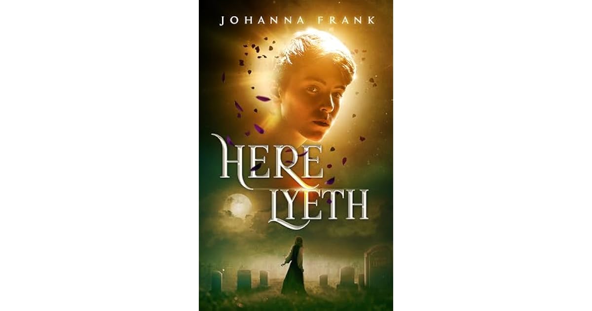 Book giveaway for Here Lyeth (A Lifeline Fantasy Novel, #1) by Johanna ...