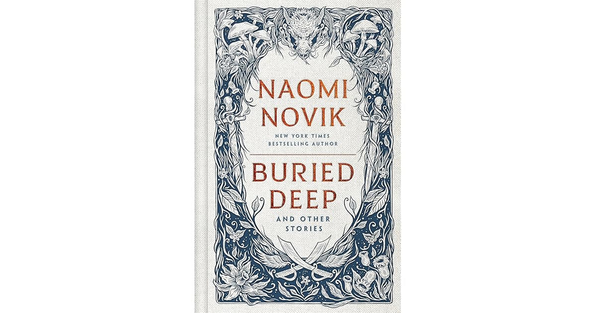 Book giveaway for Buried Deep and Other Stories by Naomi Novik Jun 17 ...