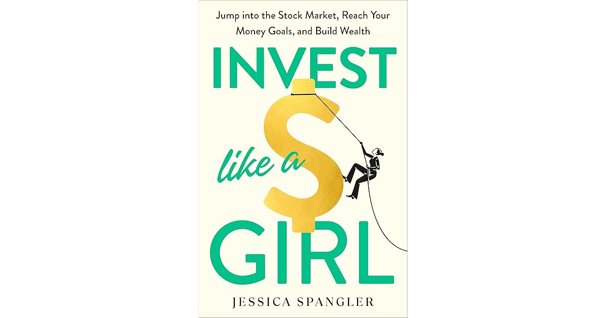 Book giveaway for Invest Like a Girl: Jump into the Stock Market, Reach ...