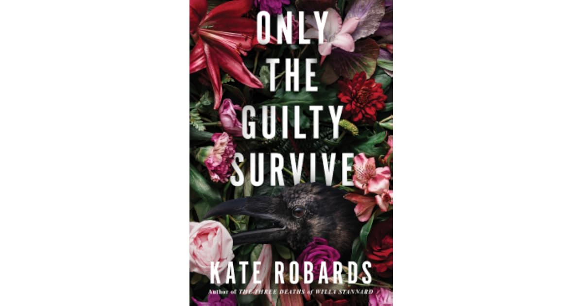 Book giveaway for Only the Guilty Survive by Kate Robards Apr 25-May 12 ...