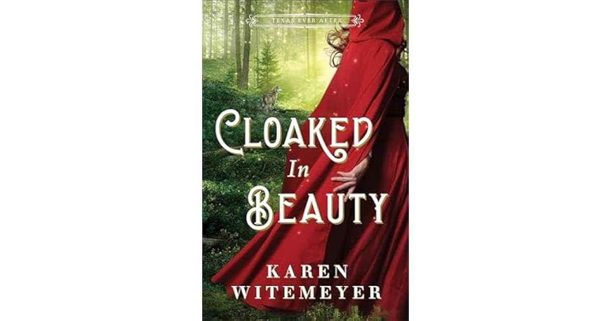 Book giveaway for Cloaked in Beauty (Texas Ever After, #3) by Karen ...
