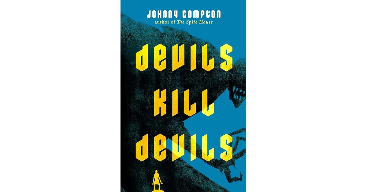 Book giveaway for Devils Kill Devils by Johnny Compton Jun 26-Jul 10, 2024