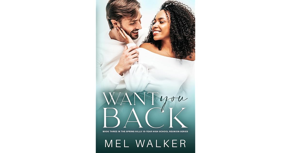 Book giveaway for Want You Back (Spring Hills 10-Year High School ...