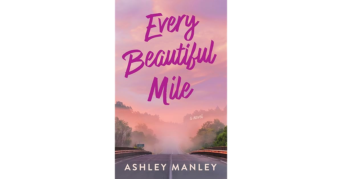 Book giveaway for Every Beautiful Mile by Ashley Manley Apr 25-May 05, 2024