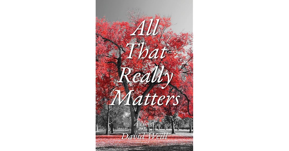 Book giveaway for All That Really Matters by David Weill Jun 16-Jul 07 ...