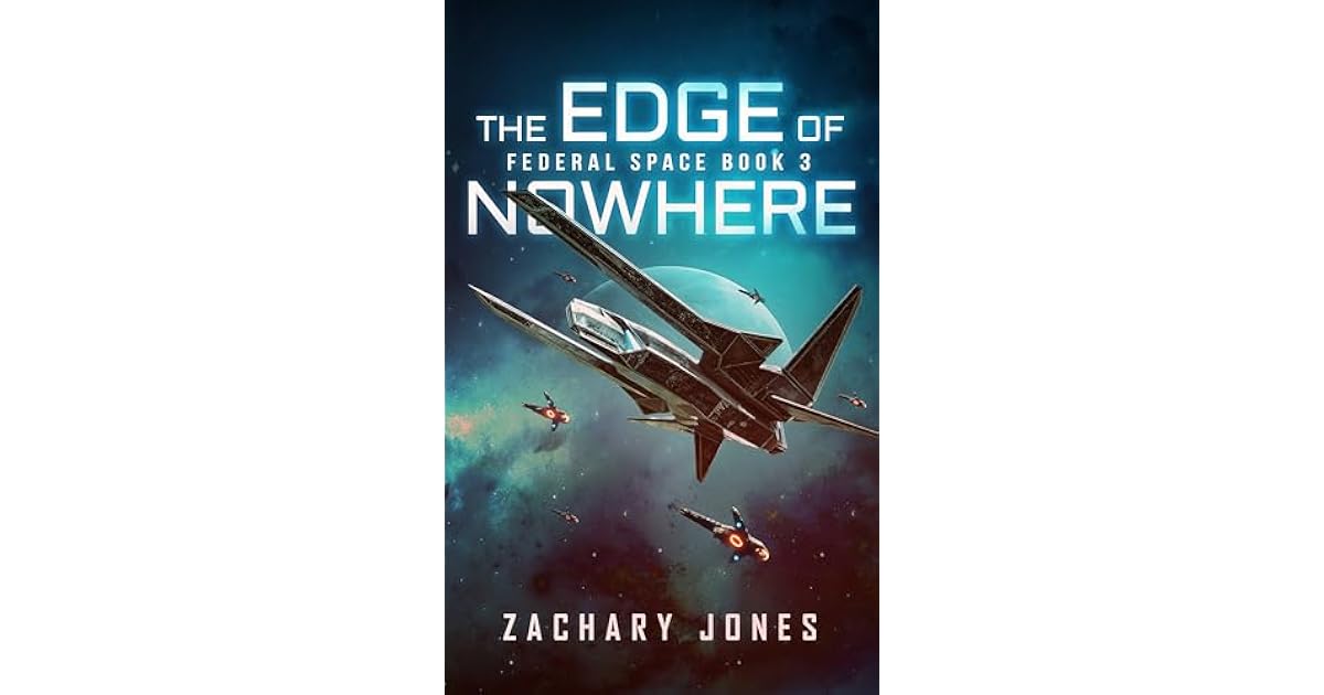 Book giveaway for The Edge of Nowhere (Federal Space, #3) by Zachary ...