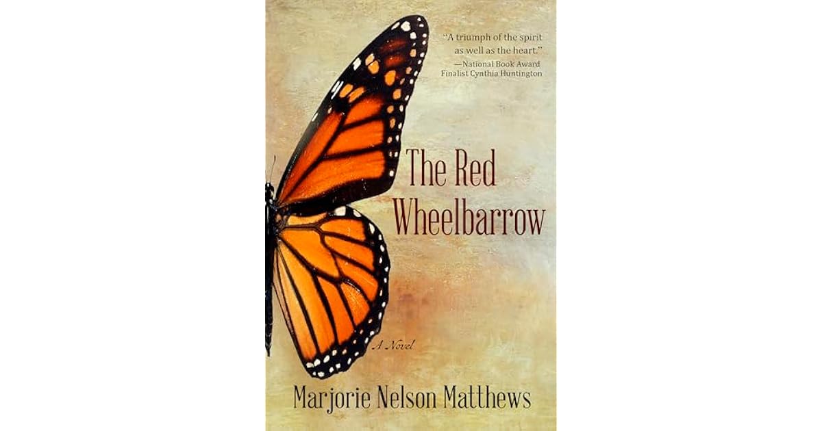 Book giveaway for The Red Wheelbarrow by Marjorie Nelson Matthews Mar ...