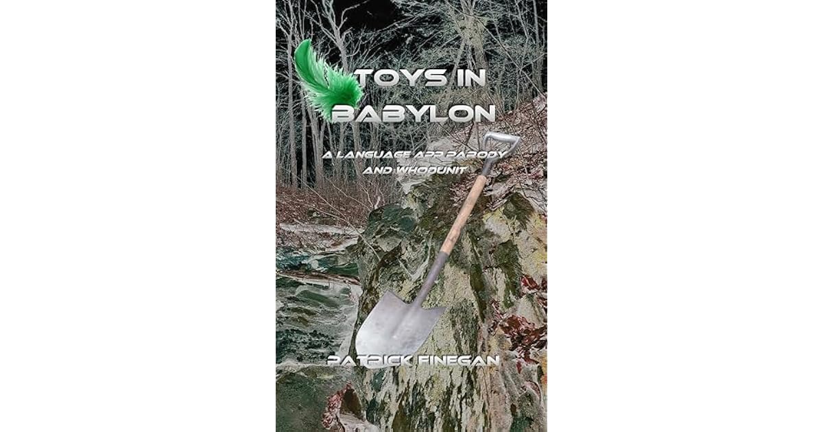 Book giveaway for Toys in Babylon: A Language App Parody and Whodunit ...