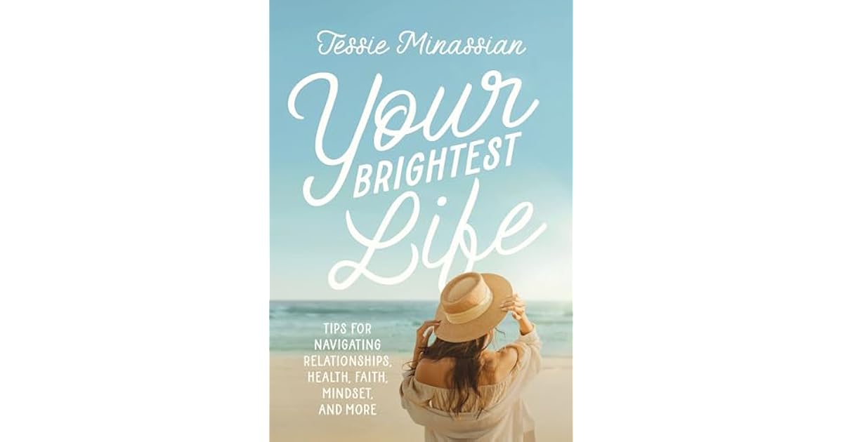 Book giveaway for Your Brightest Life: Tips for Navigating ...