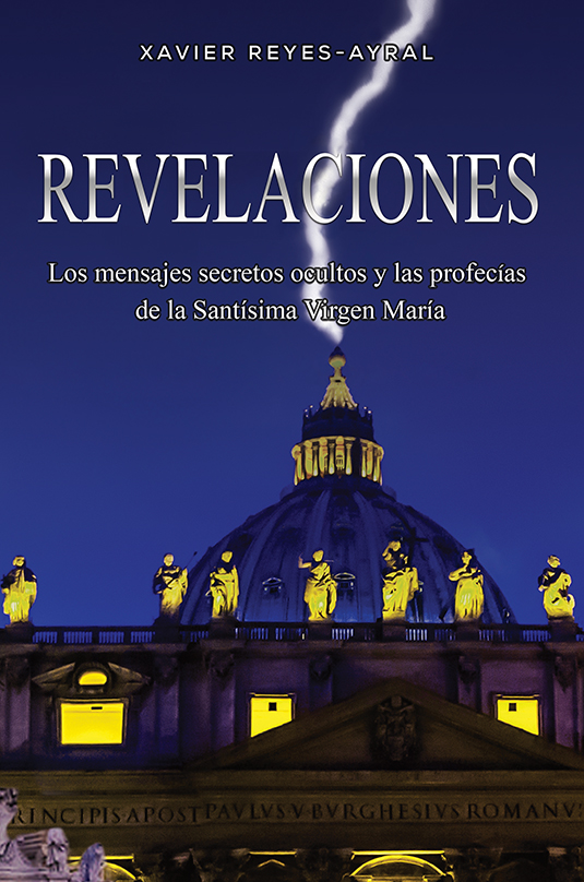 [PDF] Download Revelaciones by~Xavier Reyes-Ayral : vreendo's Blog