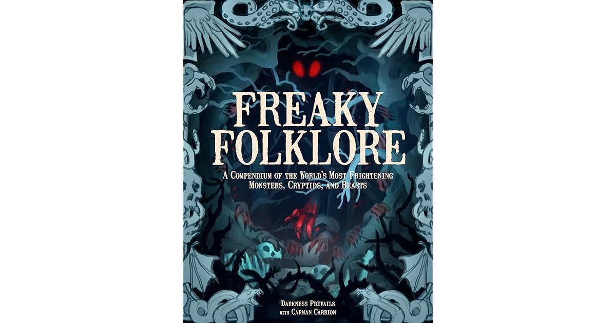 Book giveaway for Freaky Folklore: Terrifying Tales of the World's Most Elusive Monsters and ...